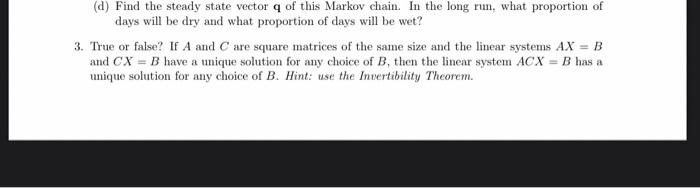 Solved (d) Find the steady state vector q of this Markov | Chegg.com