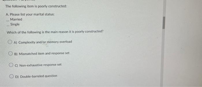 Solved The following item is poorly constructed: A. Please | Chegg.com