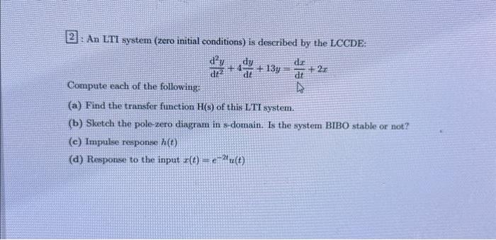 Solved 1: An LTI system has transfer function: | Chegg.com