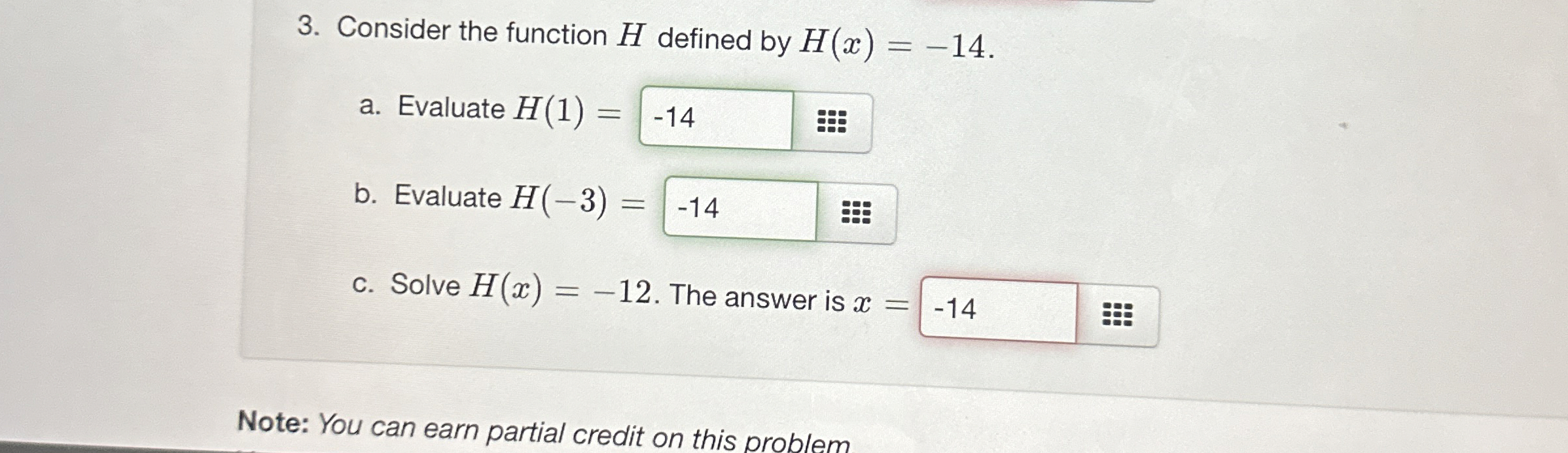 Solved Consider the function H ﻿defined by H(x)=-14.a. | Chegg.com