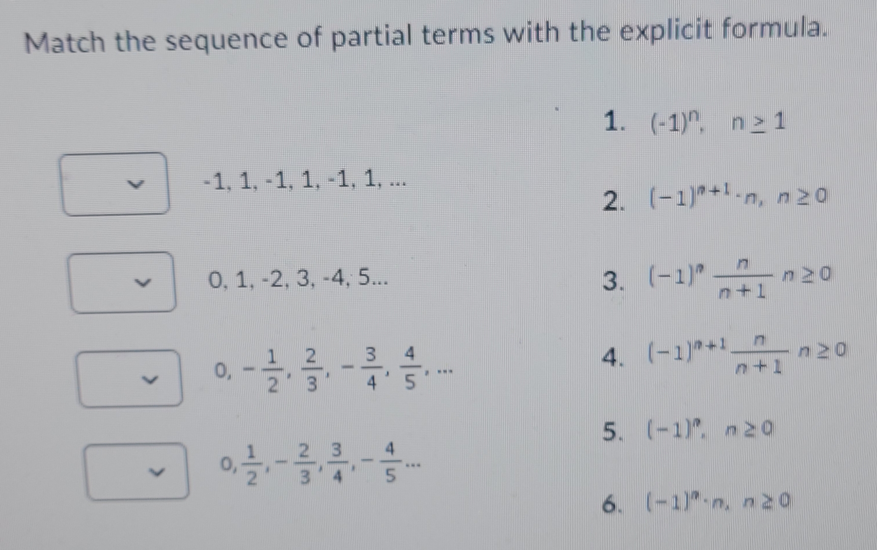 Solved Match the sequence of partial terms with the explicit | Chegg.com