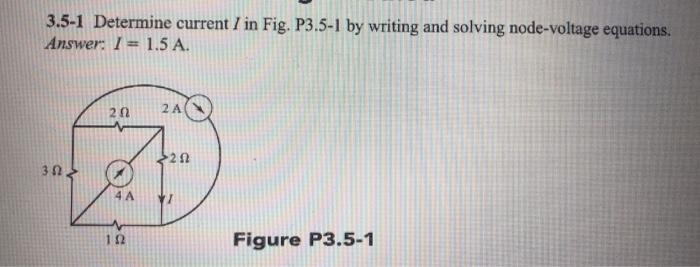 Solved 3.5-1 Determine current I in Fig. P3.5-1 by writing | Chegg.com
