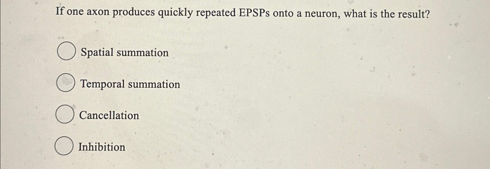 Solved If one axon produces quickly repeated EPSPs onto a | Chegg.com