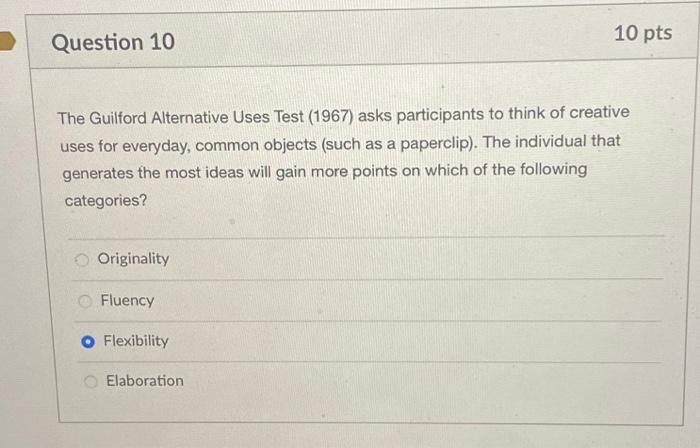 Solved 10 pts Question 10 The Guilford Alternative Uses Test | Chegg.com