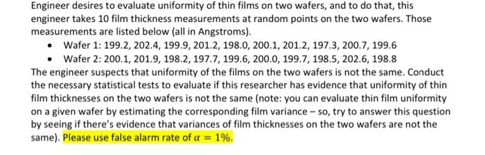 Solved Engineer desires to evaluate uniformity of thin films | Chegg.com