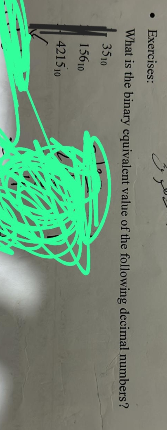 Exercises:What is the binary equivalent value of the | Chegg.com