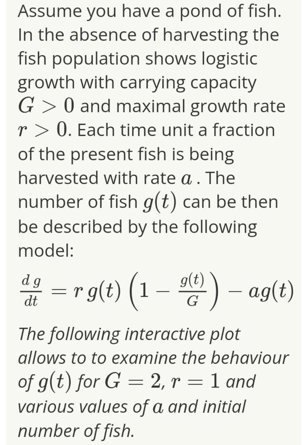 Solved Assume you have a pond of fish. In the absence of | Chegg.com