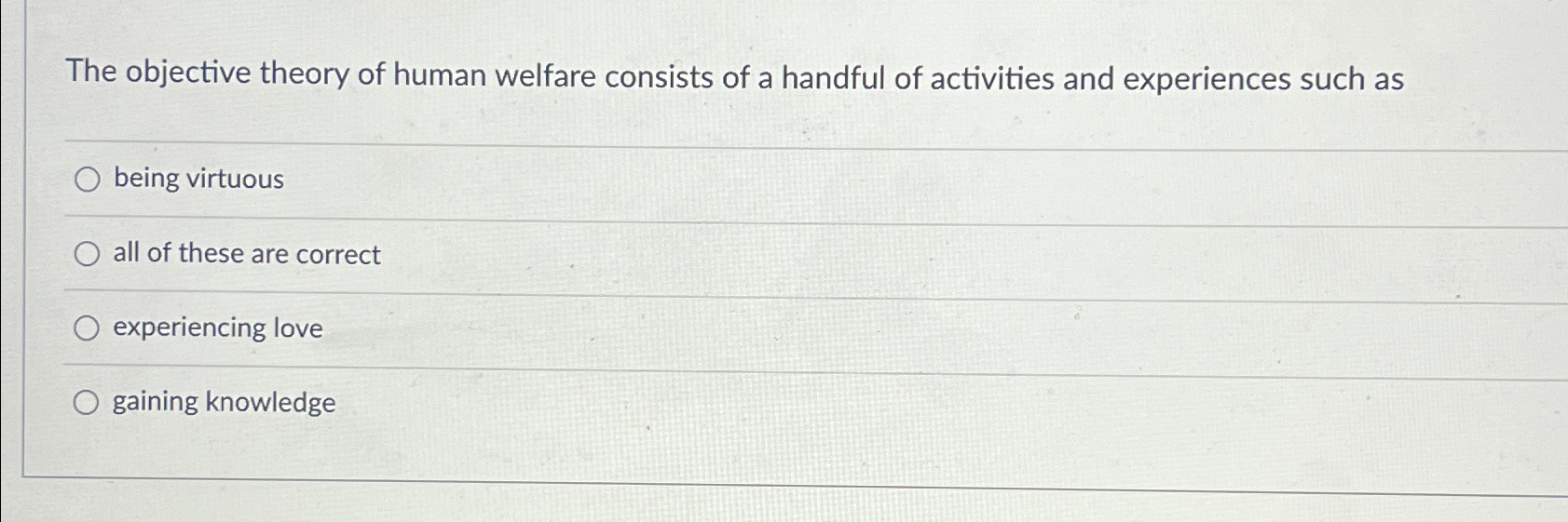 Solved The objective theory of human welfare consists of a | Chegg.com