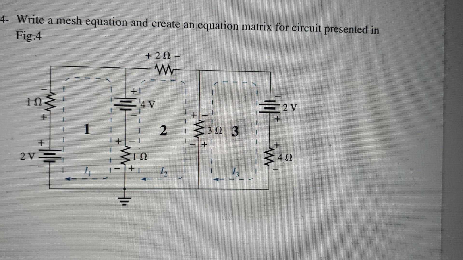 Solved Write a mesh equation and create an equation matrix | Chegg.com