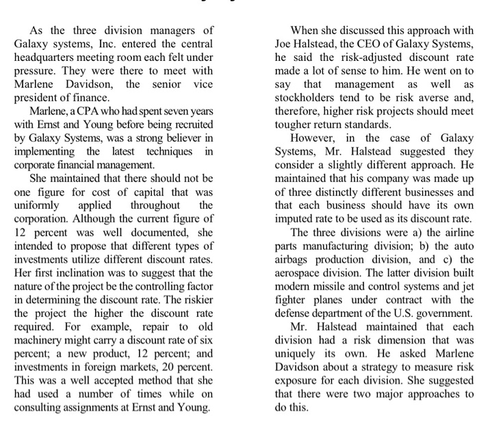 Solved As the three division managers of Galaxy systems, | Chegg.com