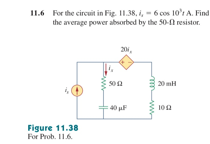 Solved 11.6 For the circuit in Fig. 11.38, is = 6 cos 10’t | Chegg.com