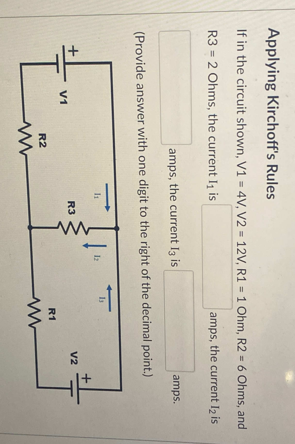 Solved Applying Kirchoff's RulesIf in the circuit shown, | Chegg.com
