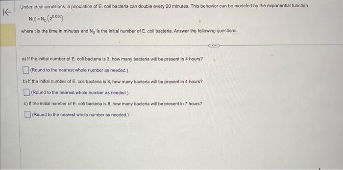 Solved Under ideal condtions, a population of E. coli | Chegg.com