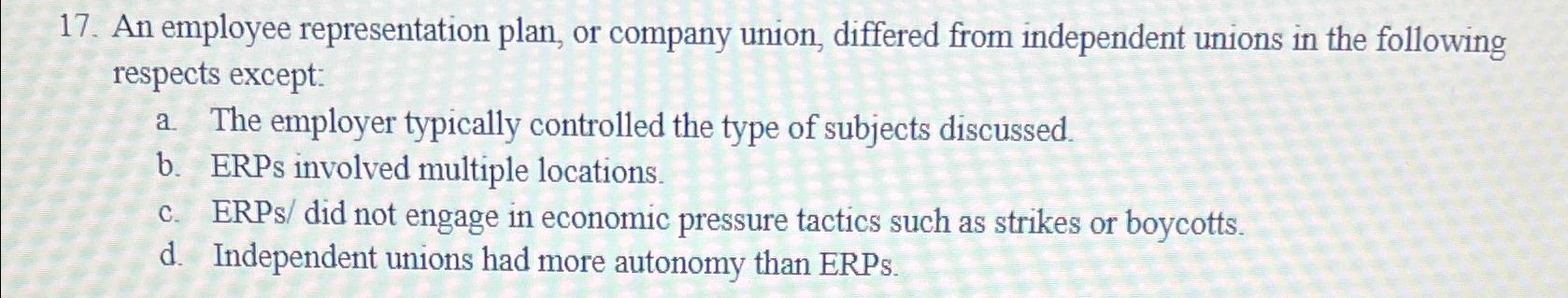Solved An employee representation plan, or company union, | Chegg.com