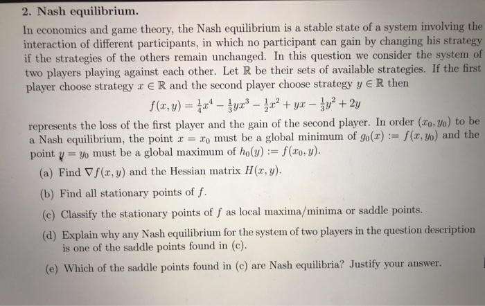 Solved 2. Nash equilibrium. In economics and game theory, | Chegg.com