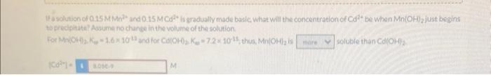 Solved If a solution of 0.15 MMn2+ and 0.15MCd∗ is | Chegg.com