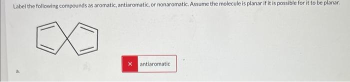 Solved Label the following compounds as aromatic, | Chegg.com