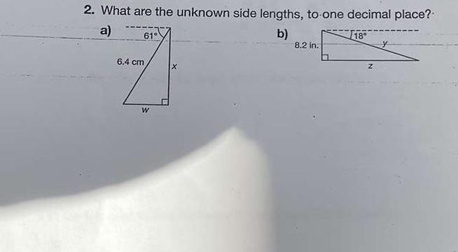 Solved 2. What are the unknown side lengths, to one decimal | Chegg.com