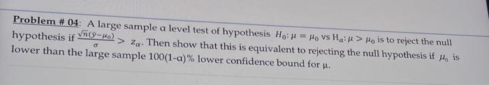 Solved Problem \# 04: A large sample a level test of | Chegg.com