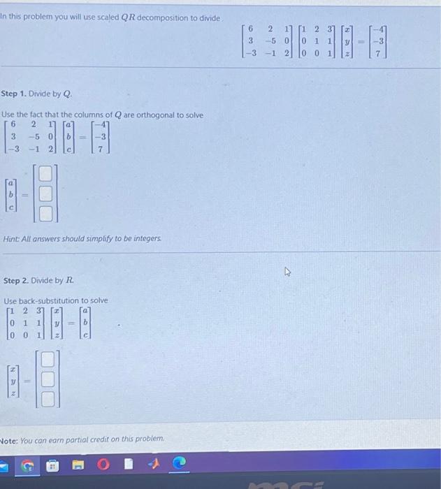 Solved In this problem you will use scaled QR decomposition | Chegg.com