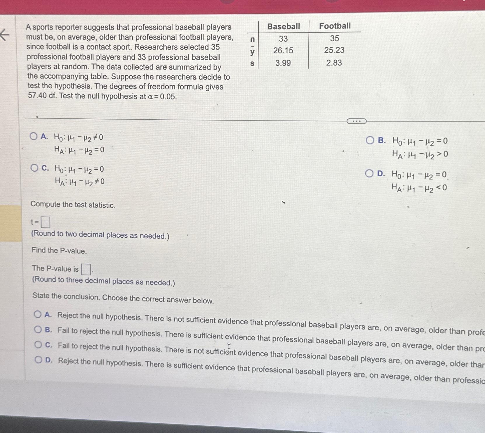 Solved A sports reporter suggests that professional baseball | Chegg.com