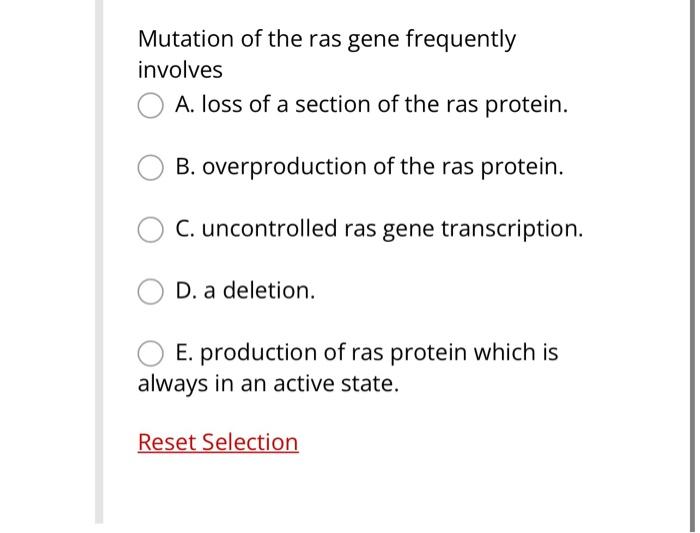 Solved Mutation of the ras gene frequently involves A. loss | Chegg.com