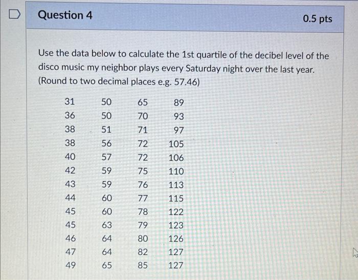 Solved Use the data below to calculate the 1st quartile of | Chegg.com