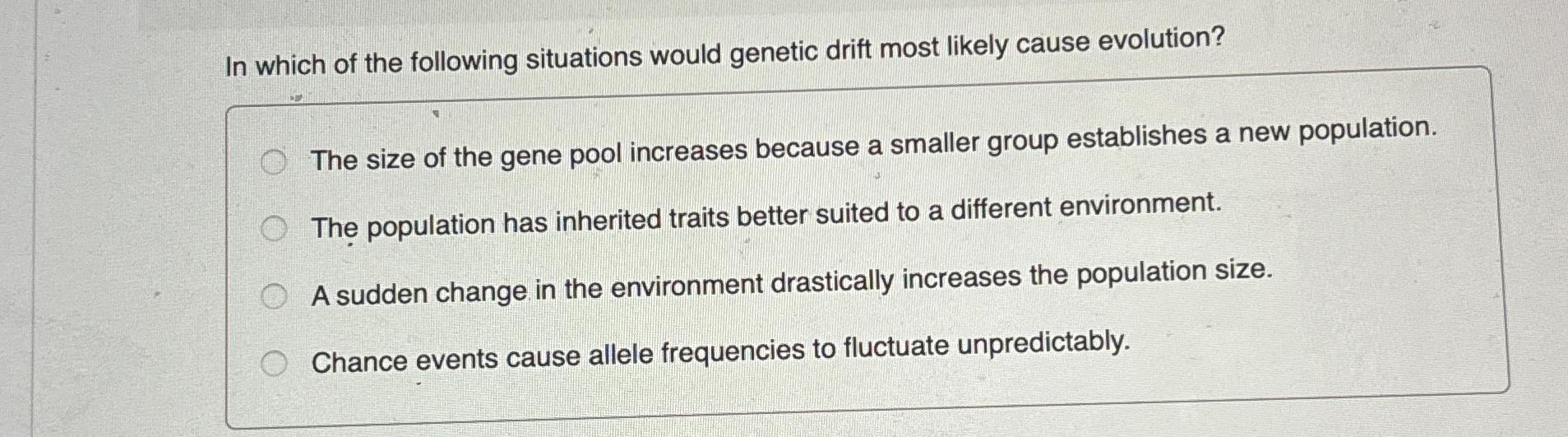 Solved In which of the following situations would genetic | Chegg.com