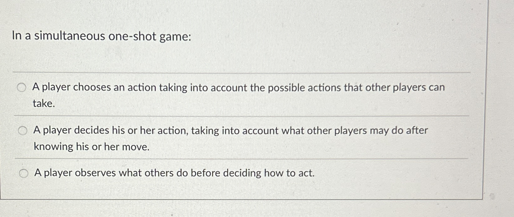 Solved In a simultaneous one-shot game:A player chooses an | Chegg.com