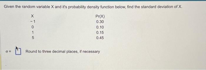 Solved Given the random variable X and it's probability | Chegg.com