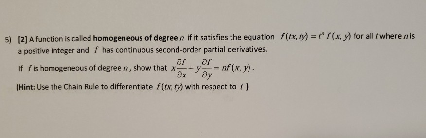 Solved 5) [2] A function is called homogeneous of degree n | Chegg.com