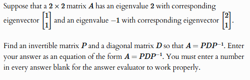 Solved Suppose that a 2×2 ﻿matrix A has an ﻿eigenvalue 2 | Chegg.com
