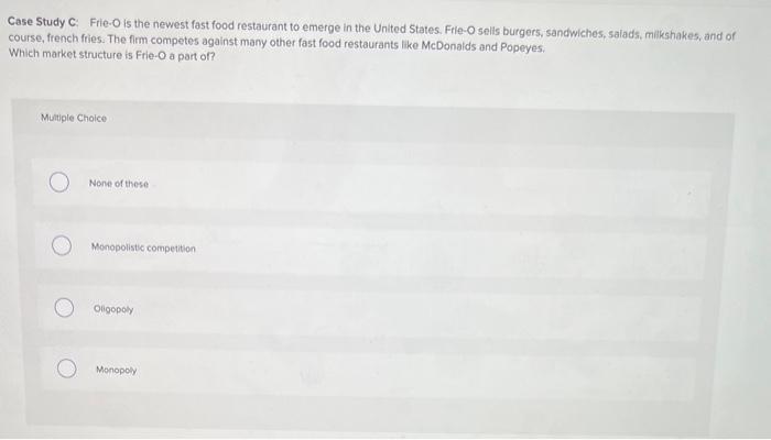 Solved Case Study C: Frie-O is the newest fast food | Chegg.com