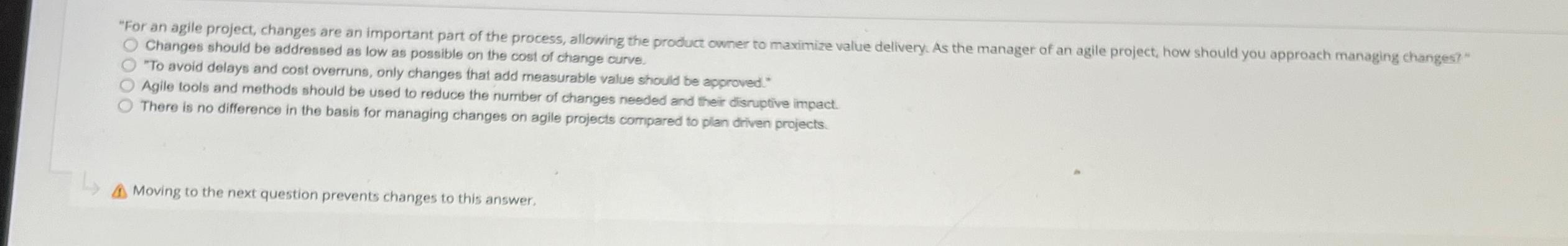 Solved "For an agile project, changes are an important part | Chegg.com