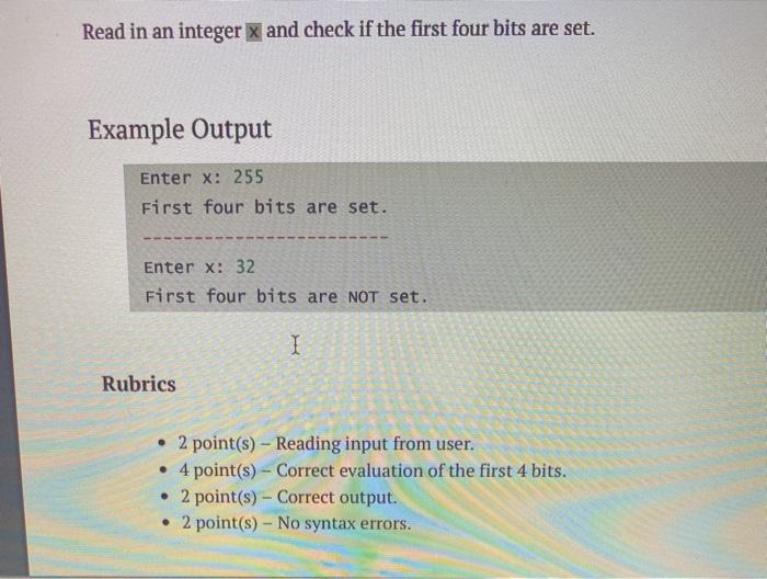 Solved Read in an integer x and check if the first four bits | Chegg.com