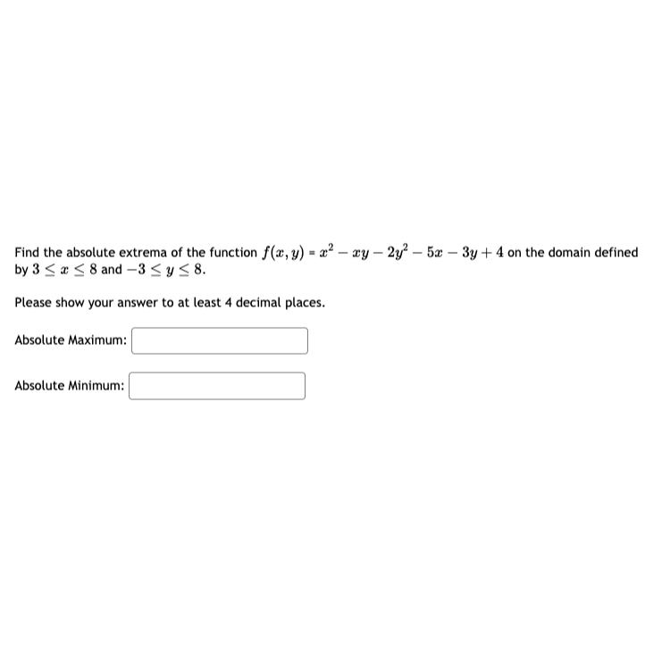 Solved Find the absolute extrema of the function | Chegg.com