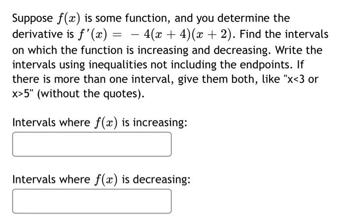 Solved Suppose f(x) is some function, and you determine the | Chegg.com