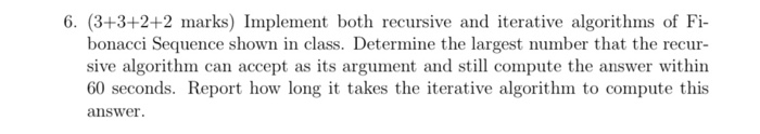 Solved 6. (3+3+2+2 marks) Implement both recursive and | Chegg.com