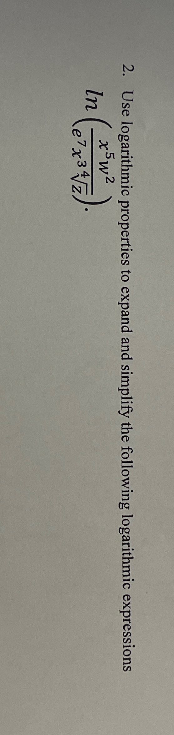 Solved Use logarithmic properties to expand and simplify the | Chegg.com