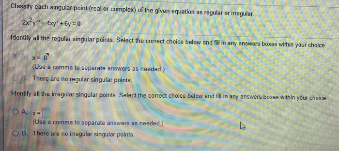 Solved Classify each singular point (real or complex) of the | Chegg.com
