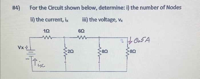 [Solved]: #3) For the Circuit shown below, determine: i) t