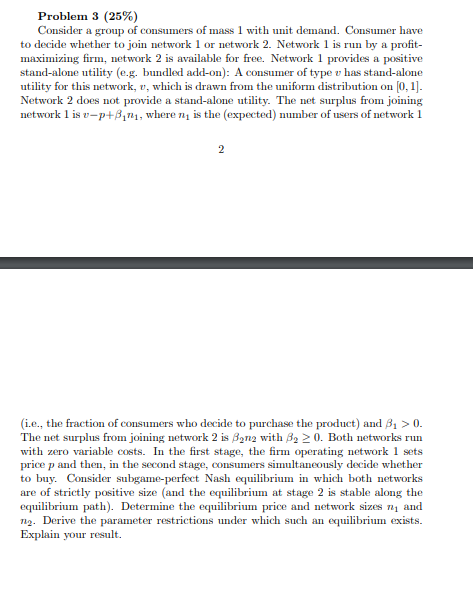 Solved Problem 3 (25%)Consider a group of consumers of mass | Chegg.com