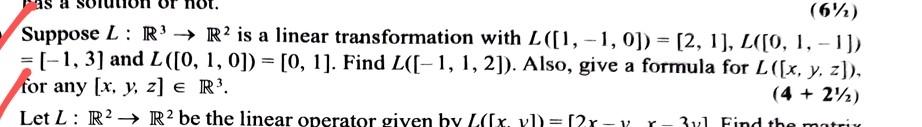 Solved Suppose L:R3→R2 is a linear transformation with | Chegg.com