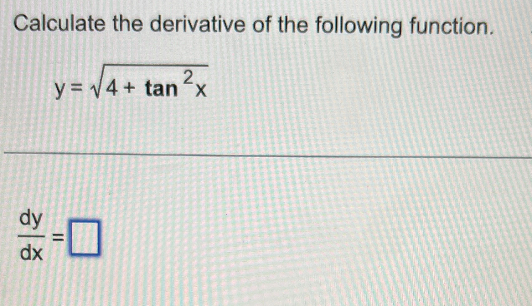 Solved Calculate the derivative of the following function | Chegg.com