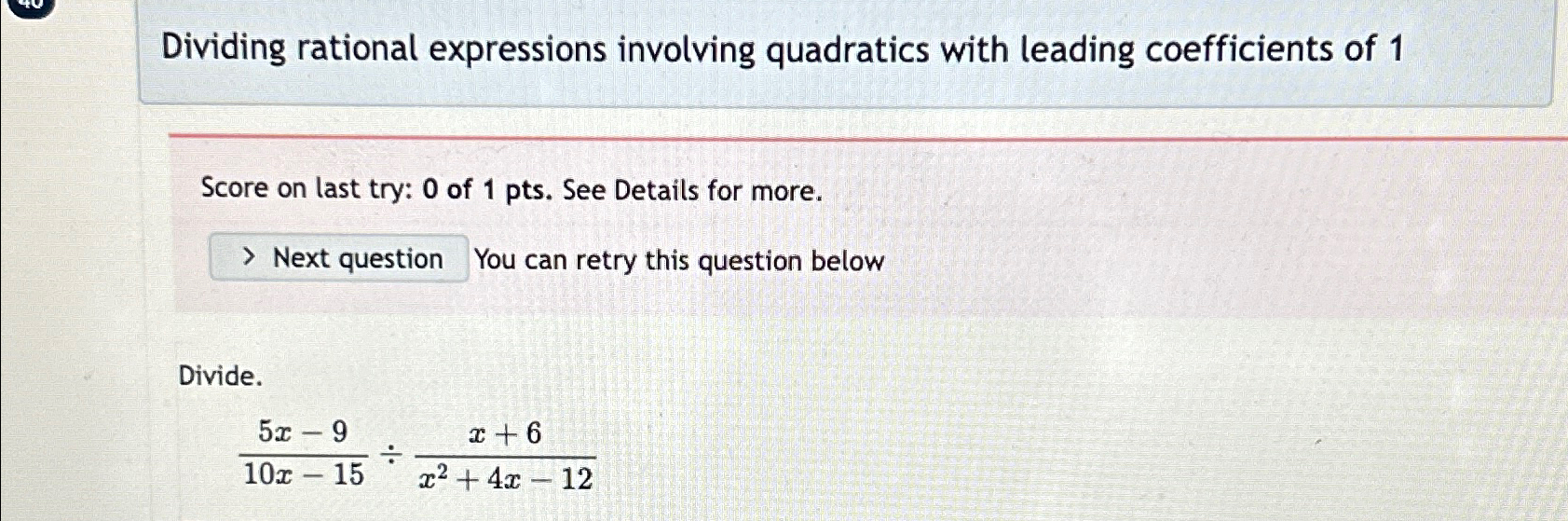 Solved Dividing rational expressions involving quadratics | Chegg.com