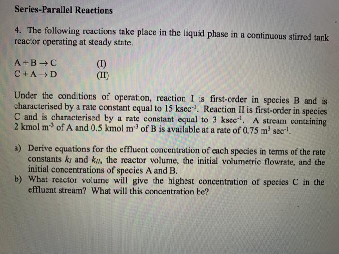 Solved Series-Parallel Reactions 4. The following reactions | Chegg.com