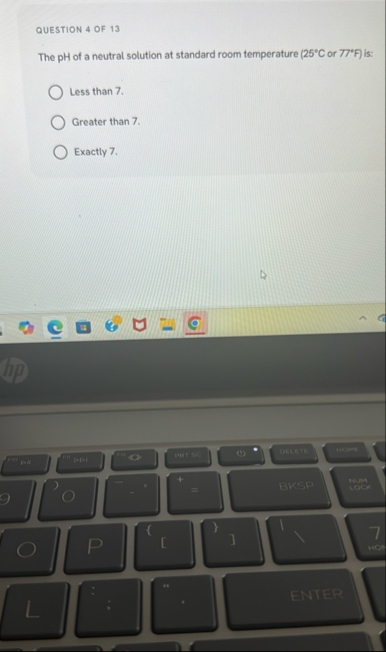 Solved QUESTION 4 ﻿OF 13The pH of a neutral solution at | Chegg.com