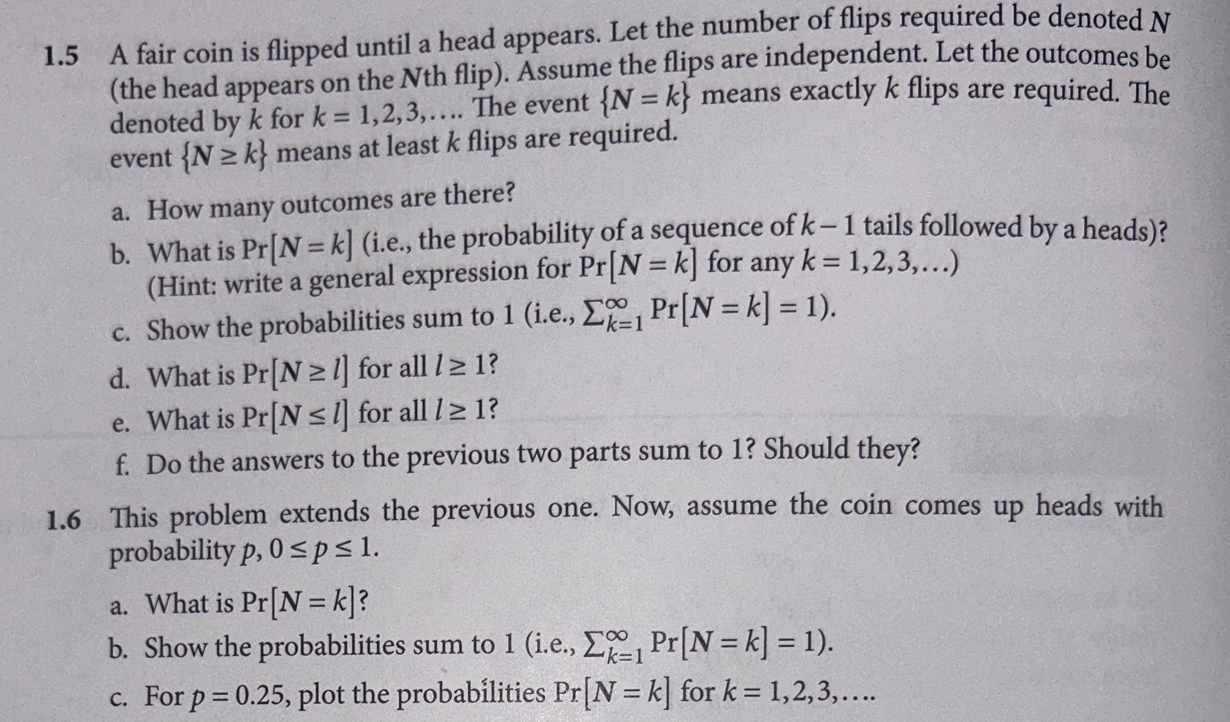 Solved 1.5 ﻿A fair coin is flipped until a head appears. Let | Chegg.com