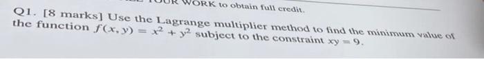Solved Q1. [8 marks] Use the Lagrange multiplier method to | Chegg.com