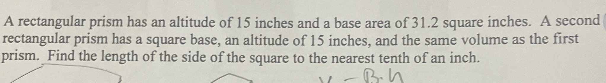 Solved A rectangular prism has an altitude of 15 ﻿inches and | Chegg.com